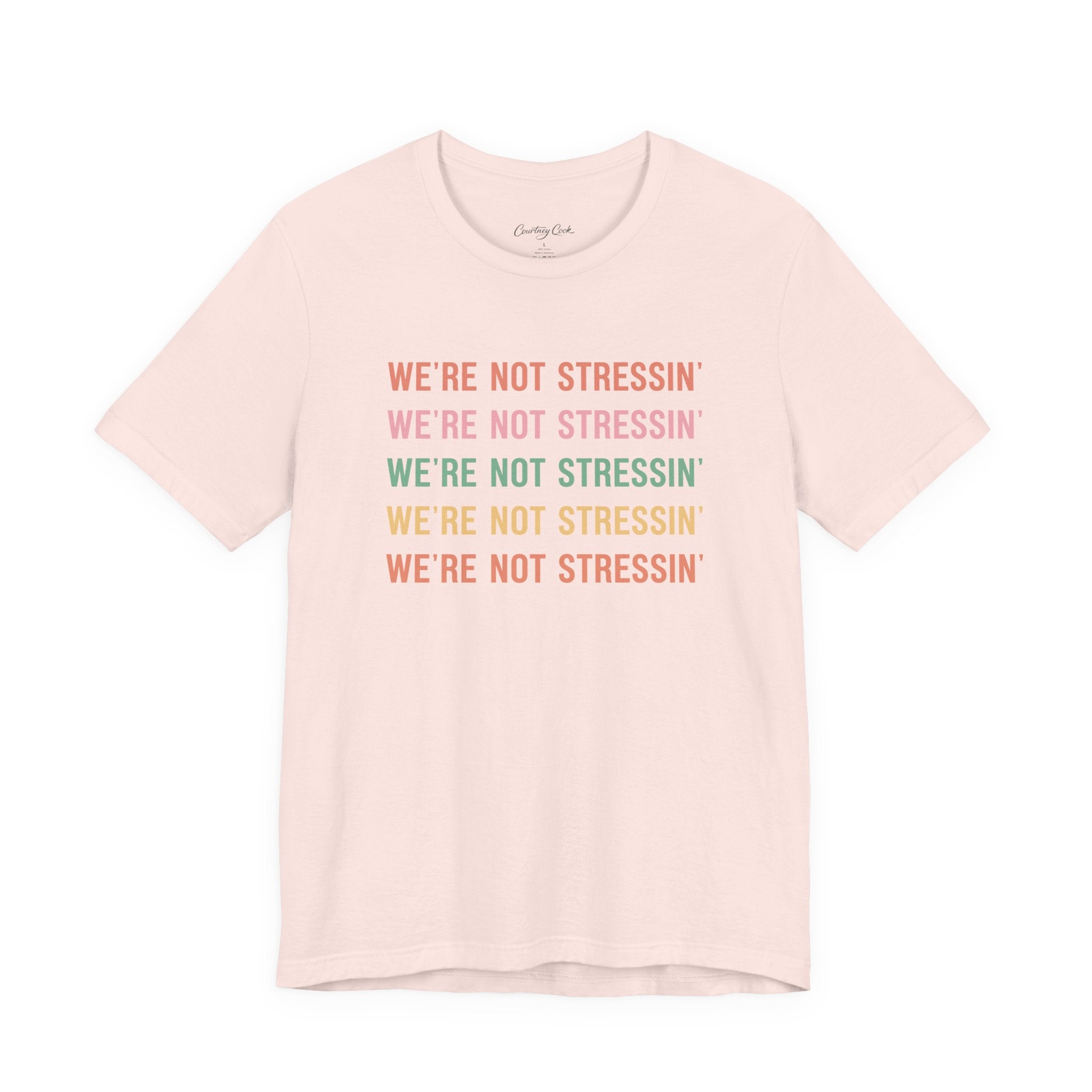 (Adults) We're Not Stressin' T-Shirt – Courtney Cook Shop